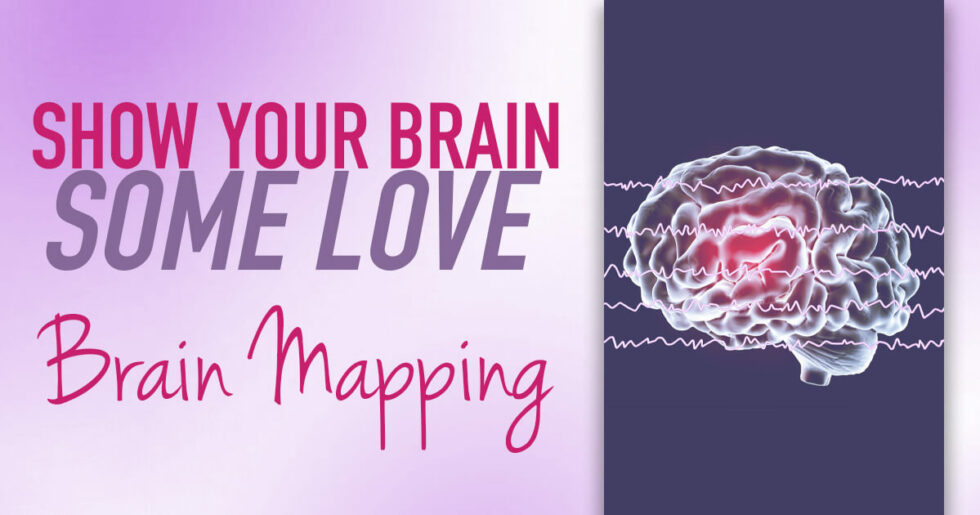 Show Your Brain Some Love With Brain Maps | On-Point Health & Wellness ...